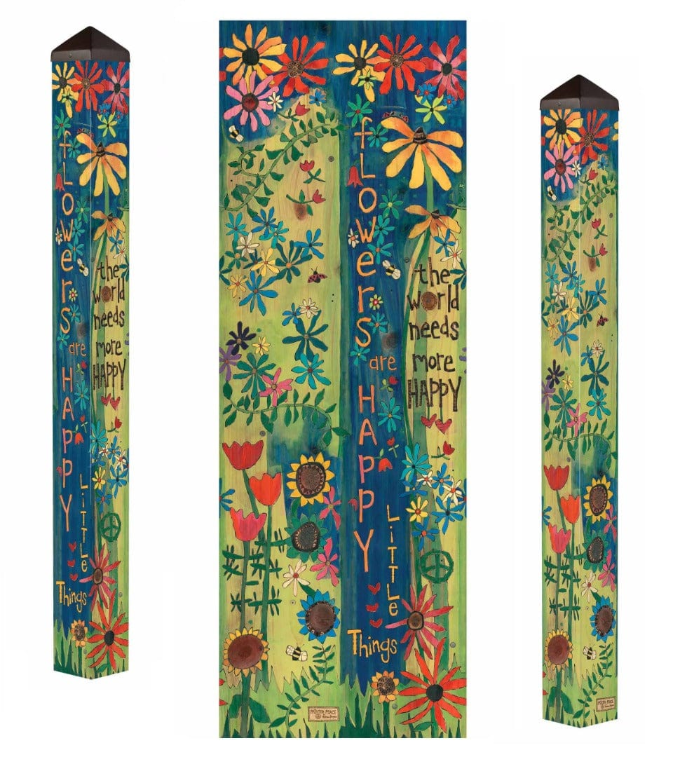 The World Needs More Happy Art Pole 60 Inches Tall